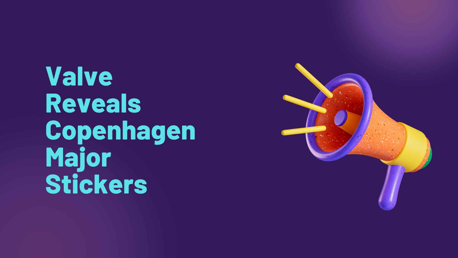 Valve Reveals Copenhagen Major Stickers